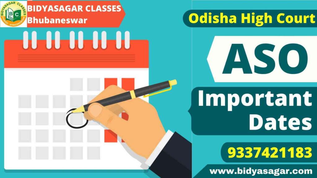 Odisha High Court ASO Important Dates | BIDYASAGAR CLASSES