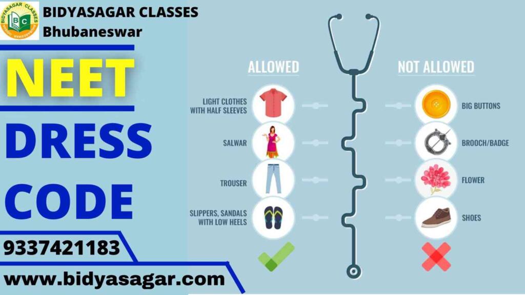 NEET Exam 2021 Dress Code | BIDYASAGAR CLASSES